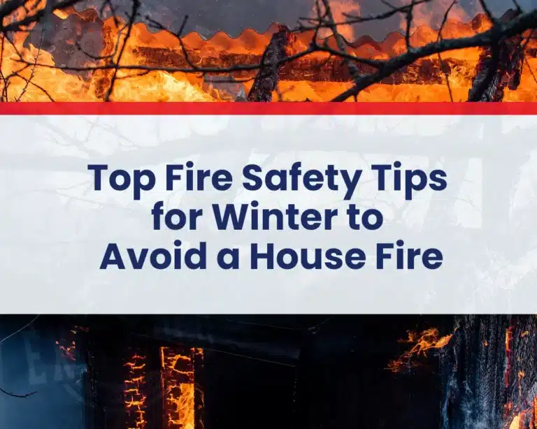 Top Fire Safety Tips For Winter To Avoid A House Fire